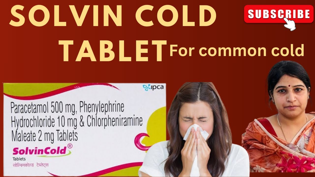 SOLVIN COLD TABLET- is an anti-allergic medicine. It give relieves from ...