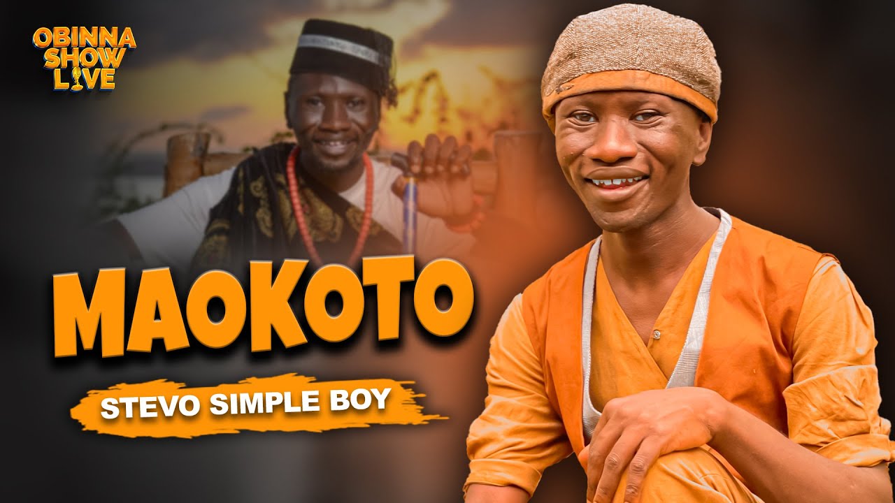 OBINNA SHOW LIVE: MAOKOTO - STIVO SIMPLE BOY - YouTube