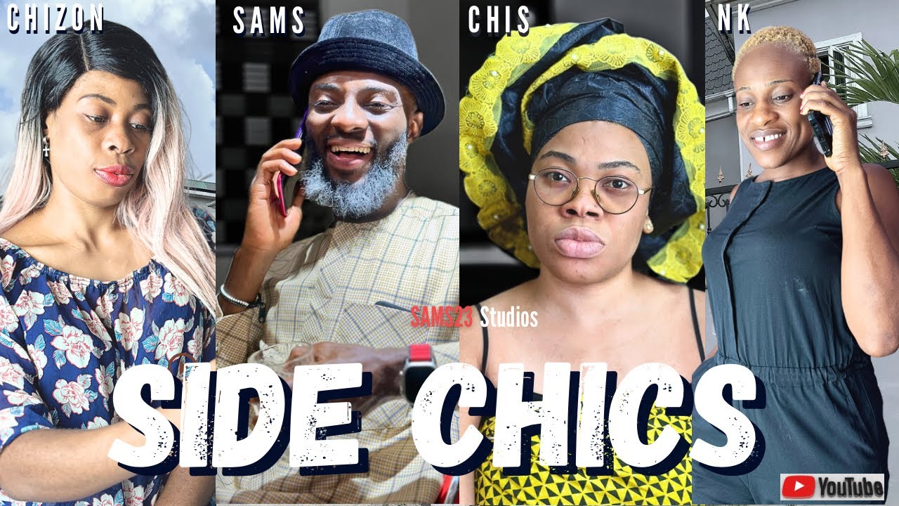 AFRICAN HOME: THE SIDE CHICS - YouTube