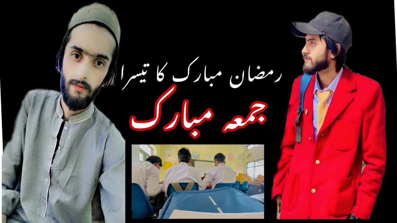 Ramzan mubarak ka tesra Juma Mubarak😍😇and some mastyan in Collage😎😜 ...
