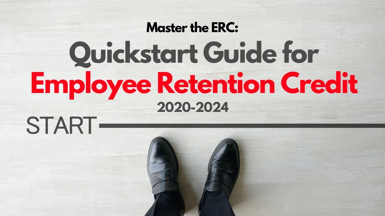 Master the ERC: Quickstart Guide for Employee Retention Credit 2020 ...