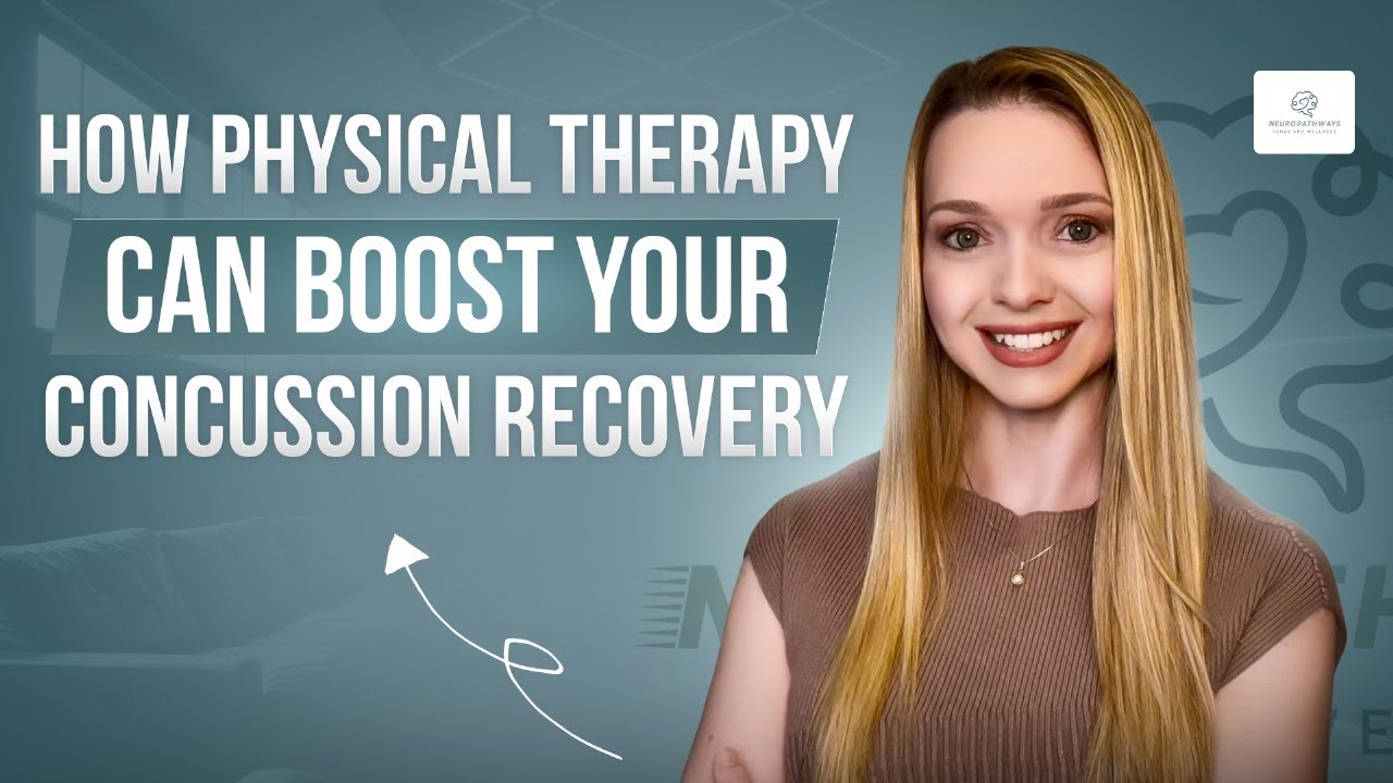 Concussion Recovery Boost with Physical Therapy - YouTube