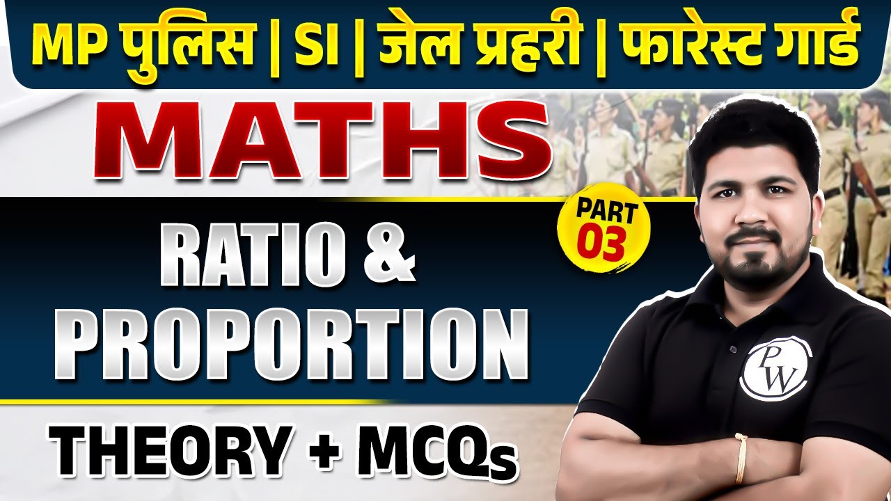 MP VYAPAM 2024 Maths | Ratio & Proportion Math Class for MP SI, MP ...