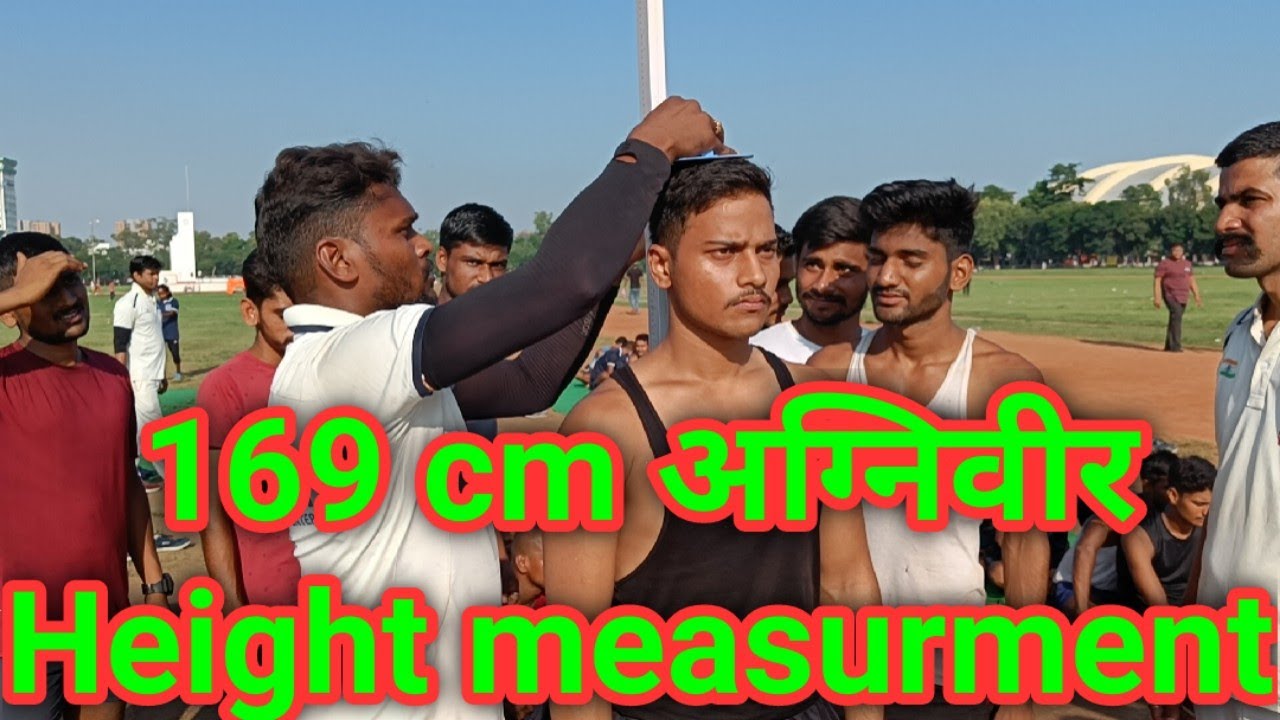 कैसे लिया जाएगा अग्निवीर मे height gd 169cm, clark 162 cm 94737363909 ...