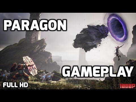 Paragon - Gameplay 2017 FULL HD 1080p - YouTube