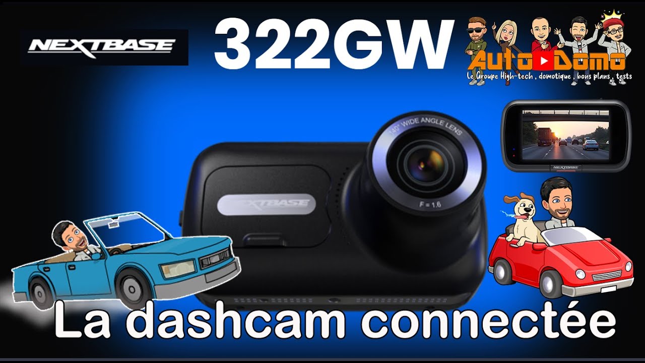 NEXTBASE 322 GW , la Dashcam connectée , Notre essai - YouTube