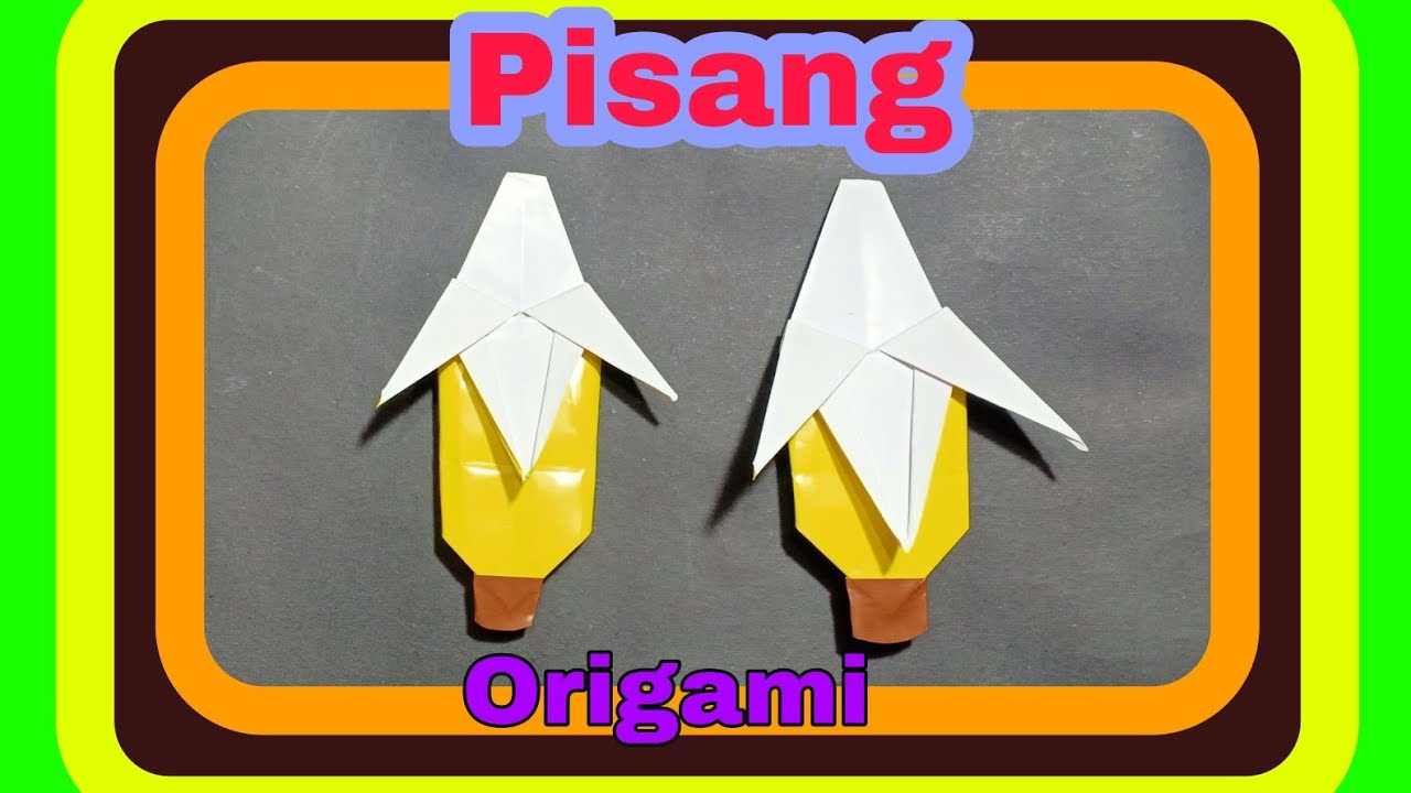 ORIGAMI Bentuk PISANG || make a banana shape from origami - YouTube