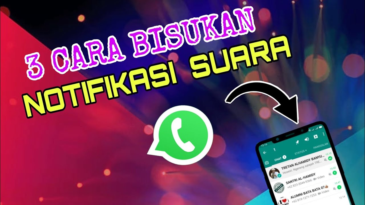 3 CARA BISUKAN SUARA NOTIF WA - CARA BISUKAN SUARA NOTIFIKASI DI ...