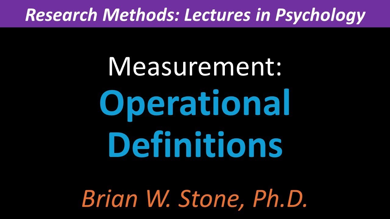 Research Methods - Measurement Pt1 - Operational Definitions - YouTube