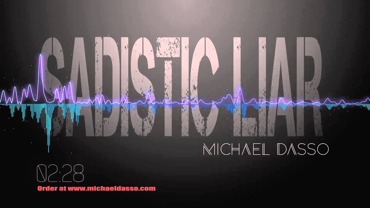 Original Song - Sadistic Liar - Michael Dasso - Hurricane Album - YouTube