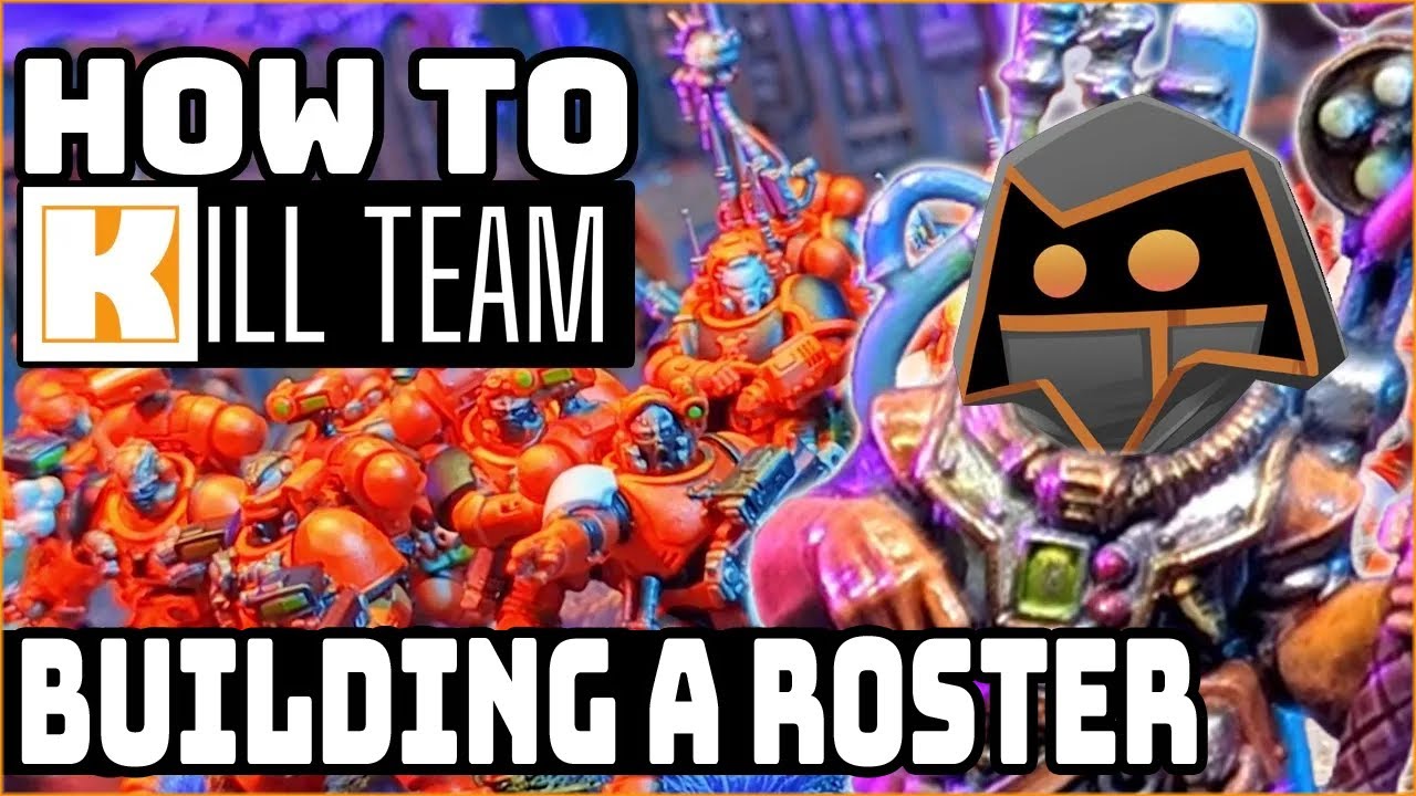 How To Kill Team | Building A Roster - YouTube