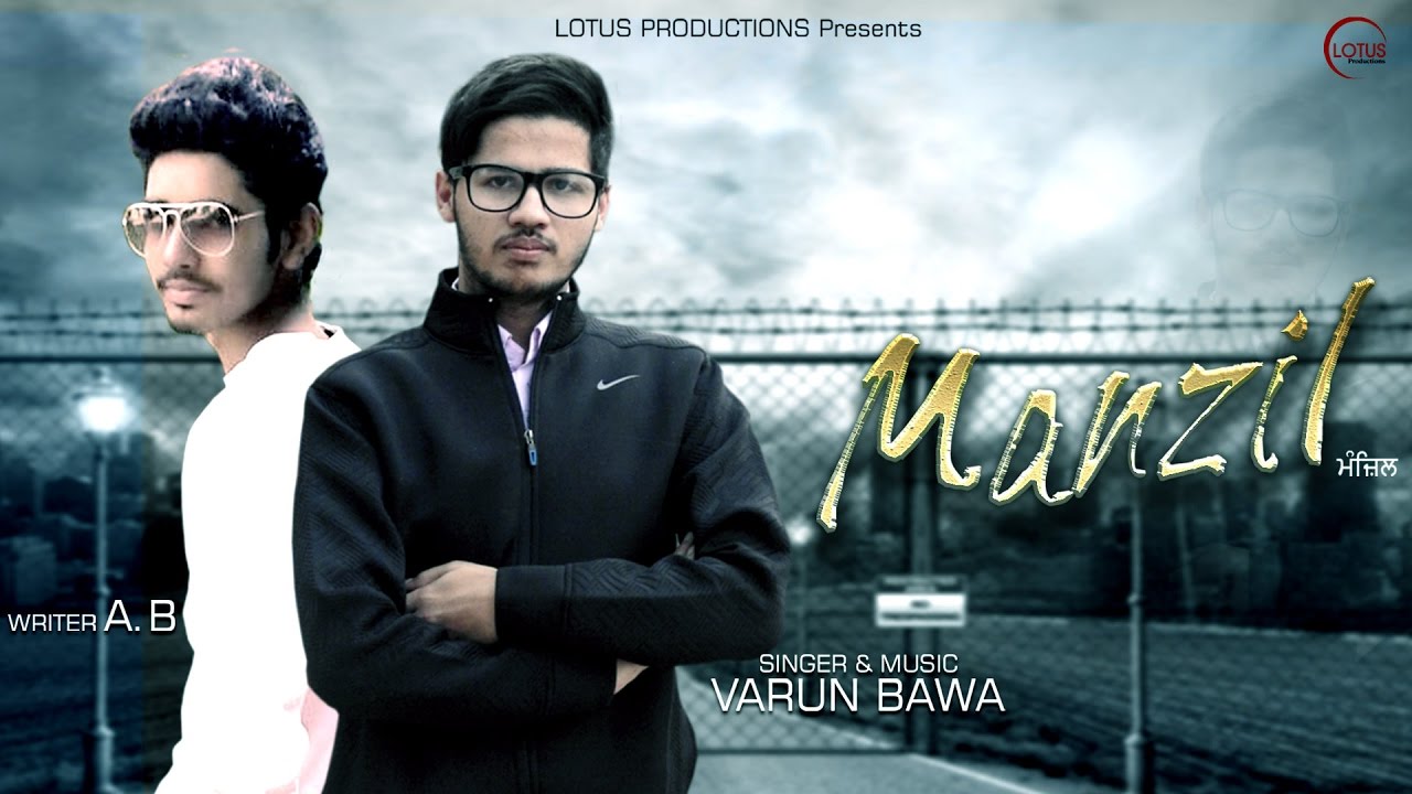 Manzil (Audio Song) | Varun Bawa | Lotus Production | Latest Romantic ...
