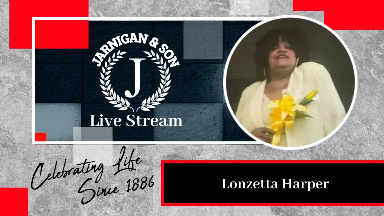 Lonzetta Harper | Jarnigan & Son Mortuary - YouTube
