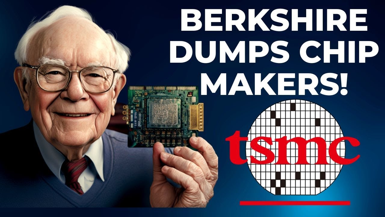 Berkshire Dumps Chip Makers | TSM Stock Analysis - YouTube