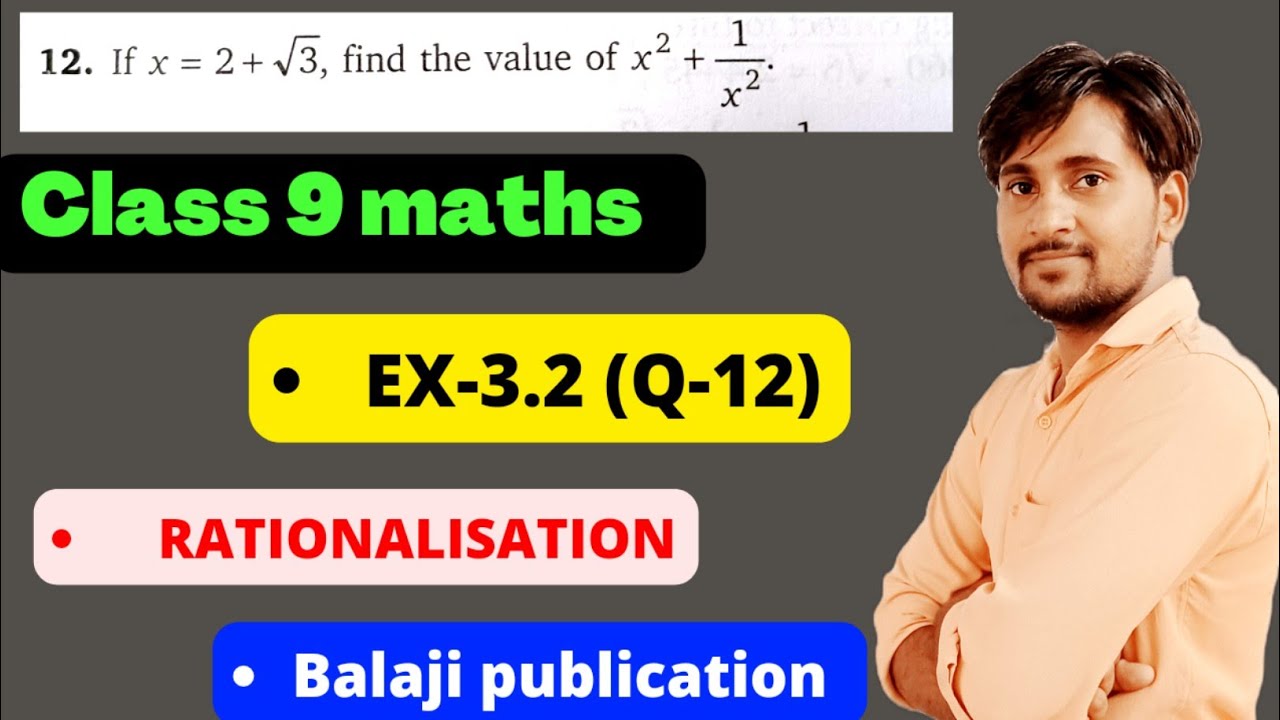 Ex 3.2 Q 12 class 9 maths (balaji publication) -Rationalisation - YouTube