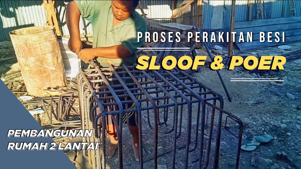CARA MERAKIT BESI STEP BY STEP UNTUK PEMBANGUNAN RUMAH 2 LANTAI PART 1 ...