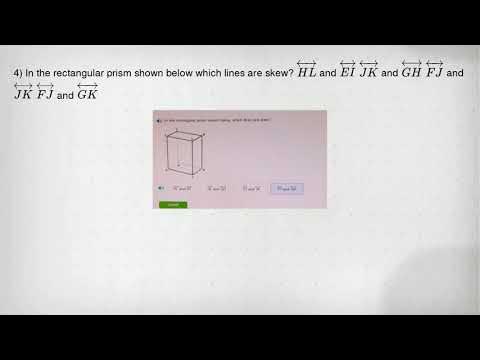 4) In the rectangular prism shown below which lines are skew? overleftrightarrow (HL) and ...