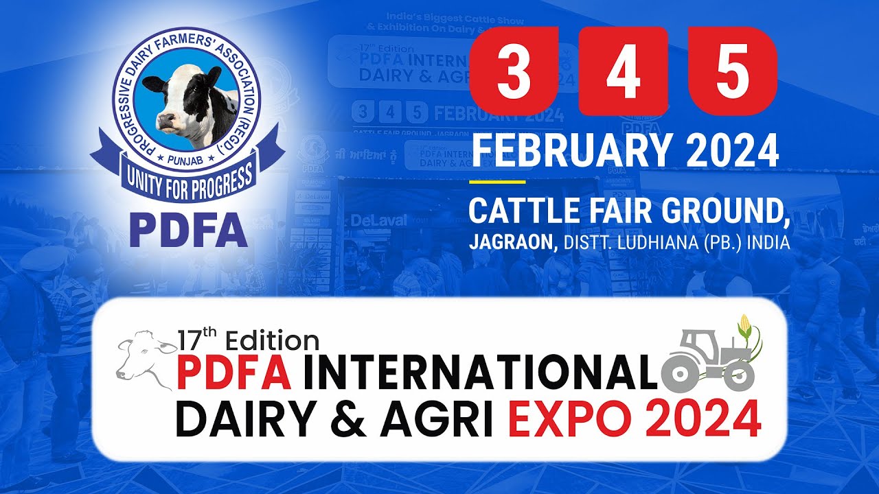 PDFA International Dairy & Agri Expo 2024 | 03-04-05 Feb | JAGRAON - YouTube