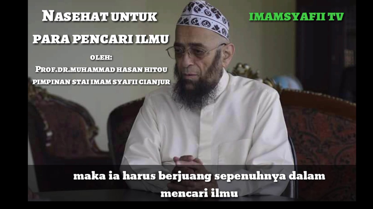 Nasihat dari Profesor DR Muhammad Hasan Hitou untuk para pencari ilmu ...
