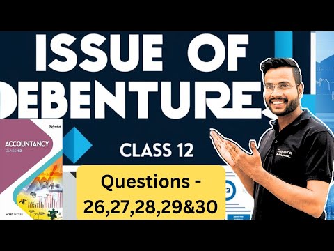 Issue of debentures class 12 | shivlal book solutions 26,27,28,29&30 ...