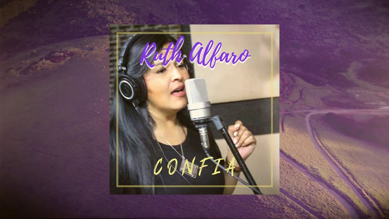 Confía - Ruth Alfaro (Video Lyric) - YouTube