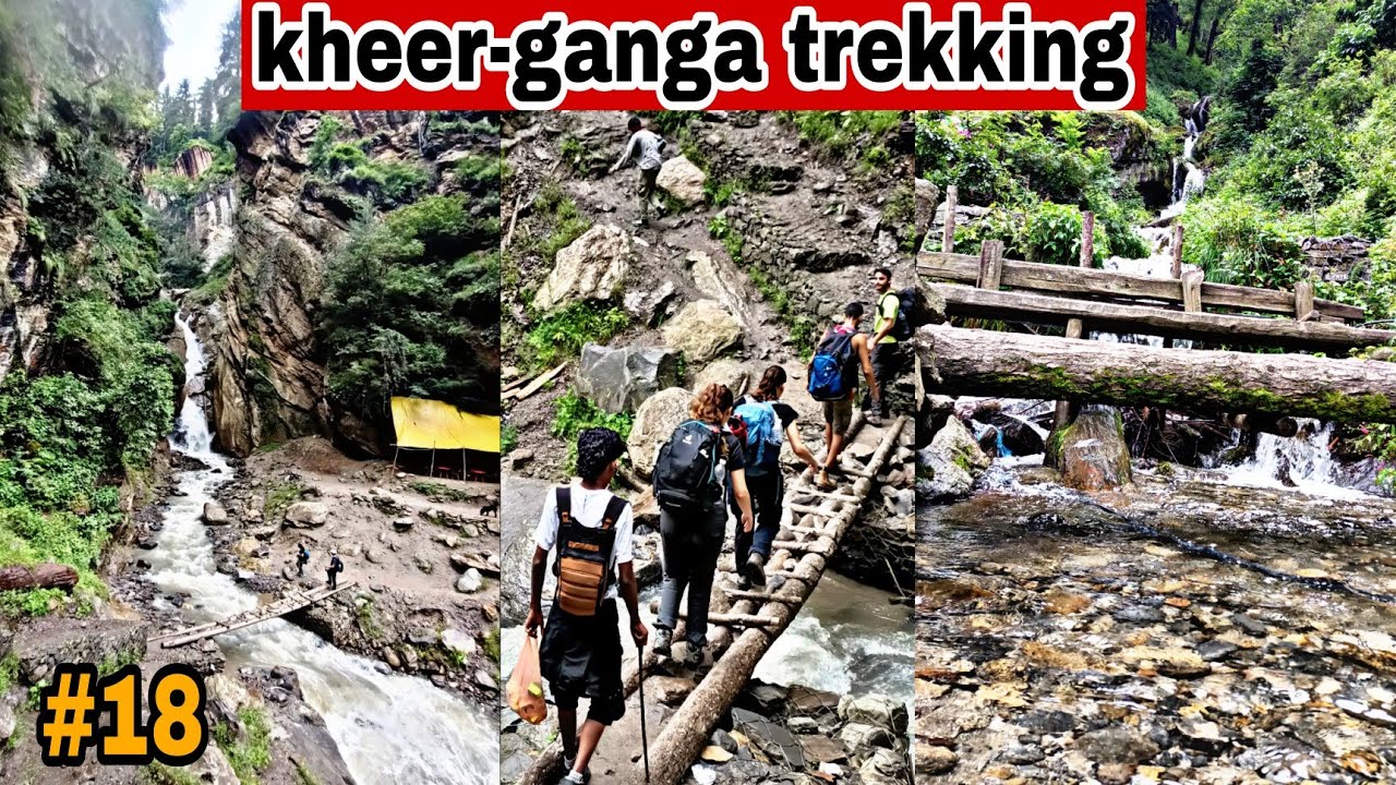 Kheer-ganga trekking, bestest trekking of India Parvati valley river 12 ...