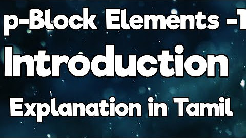 TN 12th/p-Block Elements -1 - YouTube