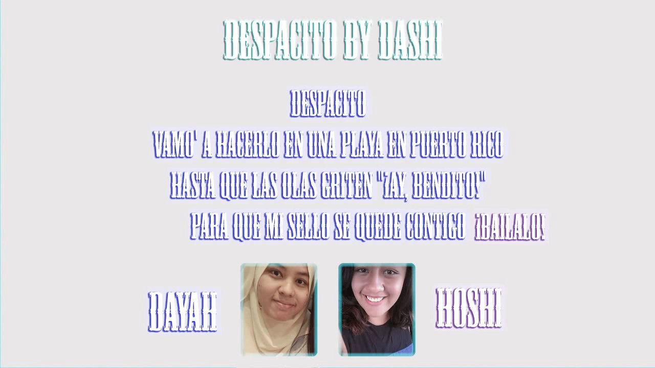 Despacito - Luis Fonsi Ft. Daddy Yankee COVER by DaShi [Female Version ...