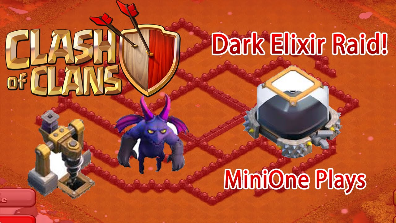 Clash Of Clans Dark Elixir Raid! - YouTube