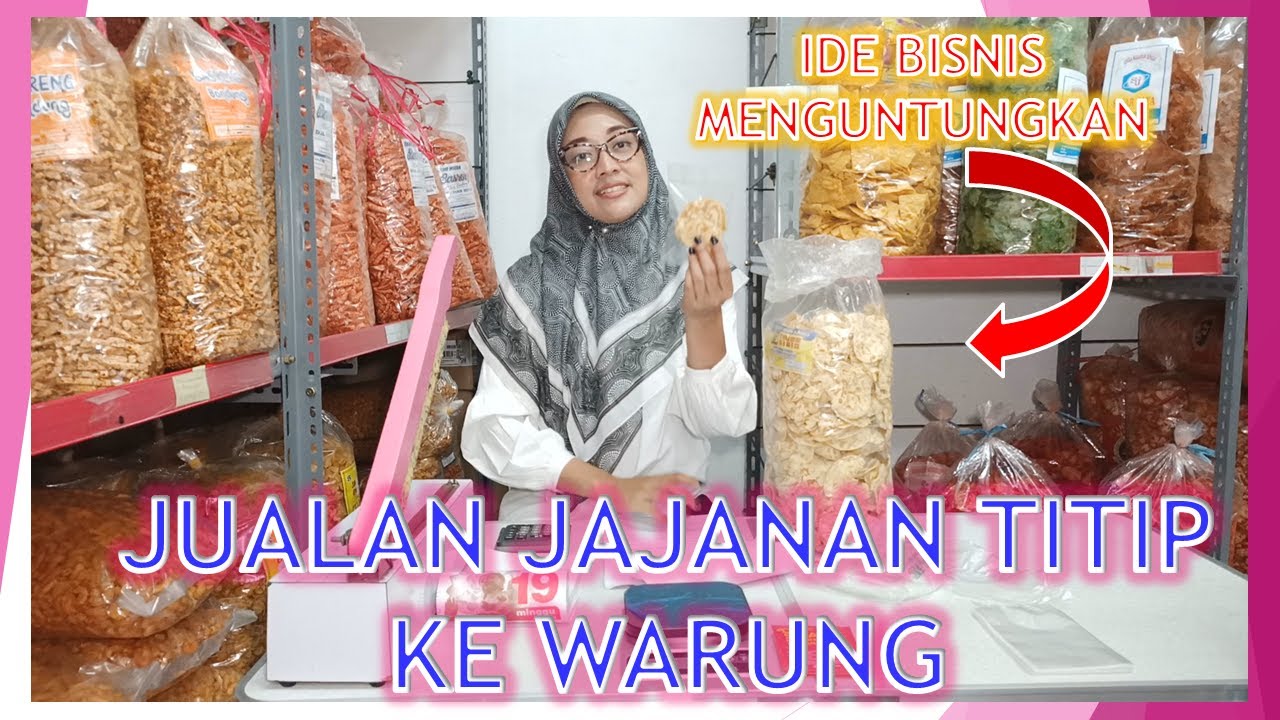 IDE JUALAN JAJANAN TITIP DI WARUNG PELUANG USAHA SNACK KERIPIK TEMPE ...