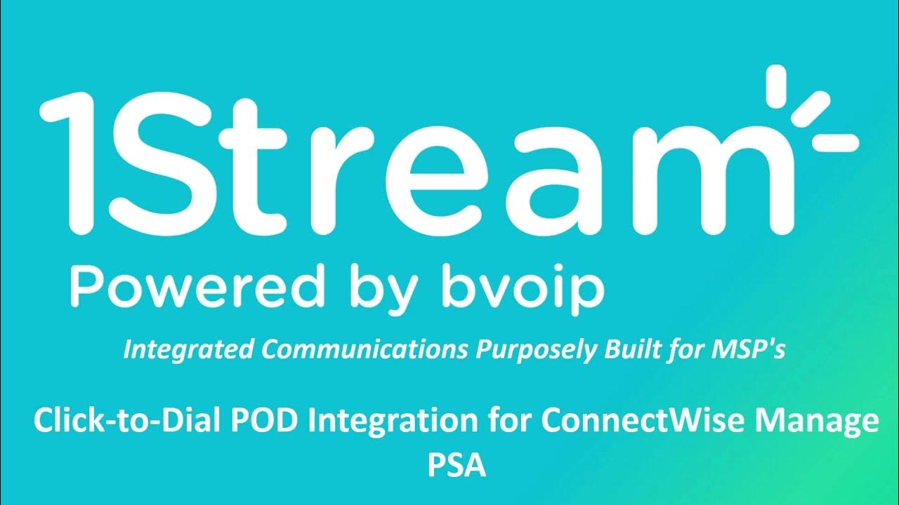 Click to Dial PODS for ConnectWise Manage PSA 1Stream - YouTube