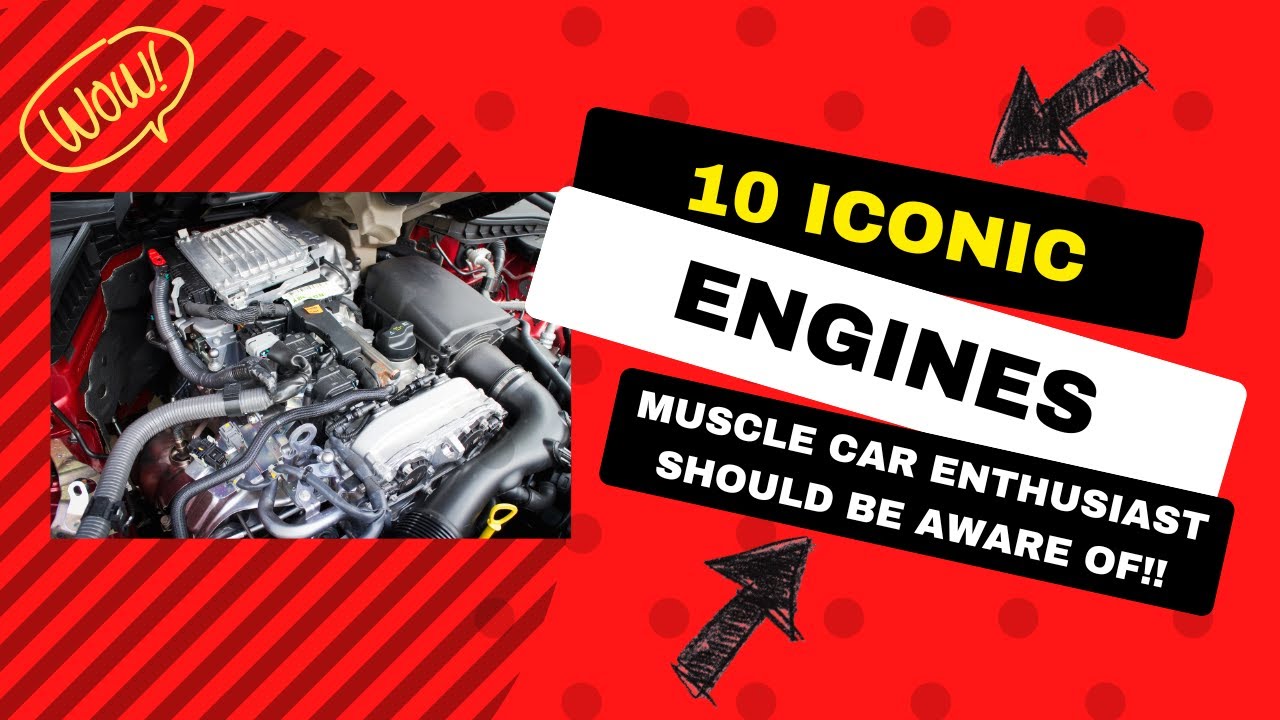 10 Iconic Engines Every Muscle Car Enthusiast Should Know - YouTube