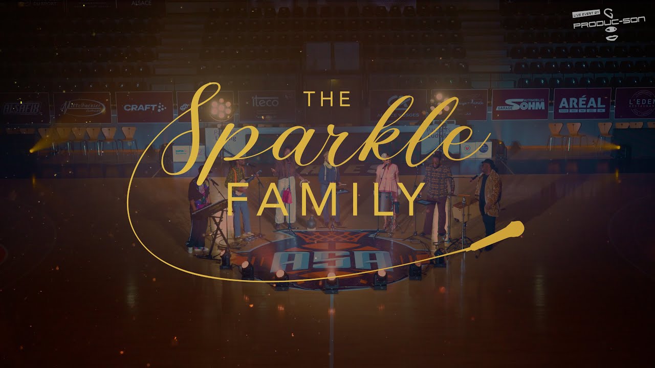 THE SPARKLE FAMILY - YouTube