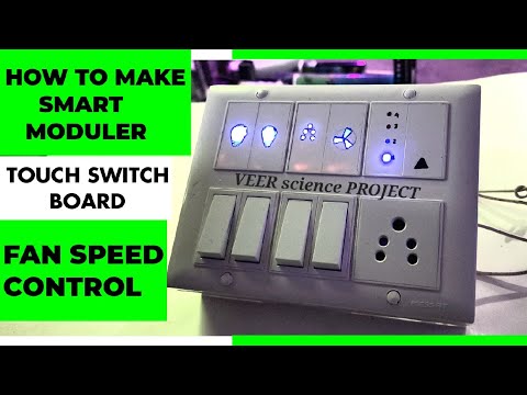 HOW TO MAKE HOME AUTOMATION#MODULER TOUCH SWITCH BOARD WITH FAN SPEED ...