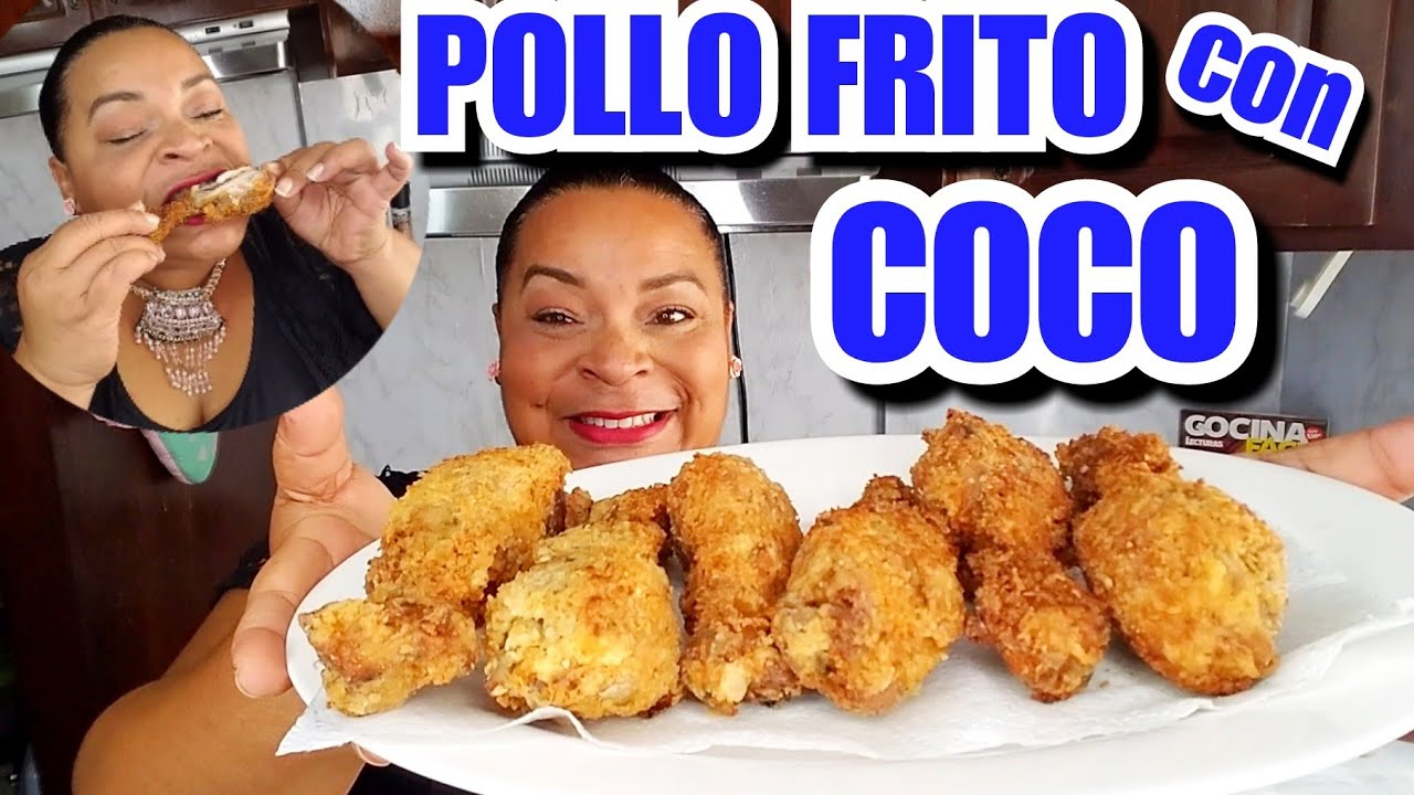 DELICIOSO POLLO FRITO CON COCO - YouTube