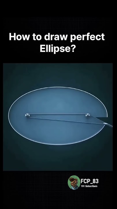 The Perfect Ellipse Creation How-To Tutorial... - YouTube