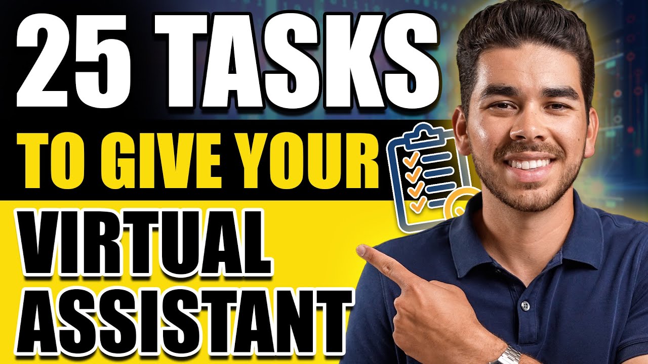 Top 25 Tasks to Give Your Virtual Assistant (VA) - YouTube