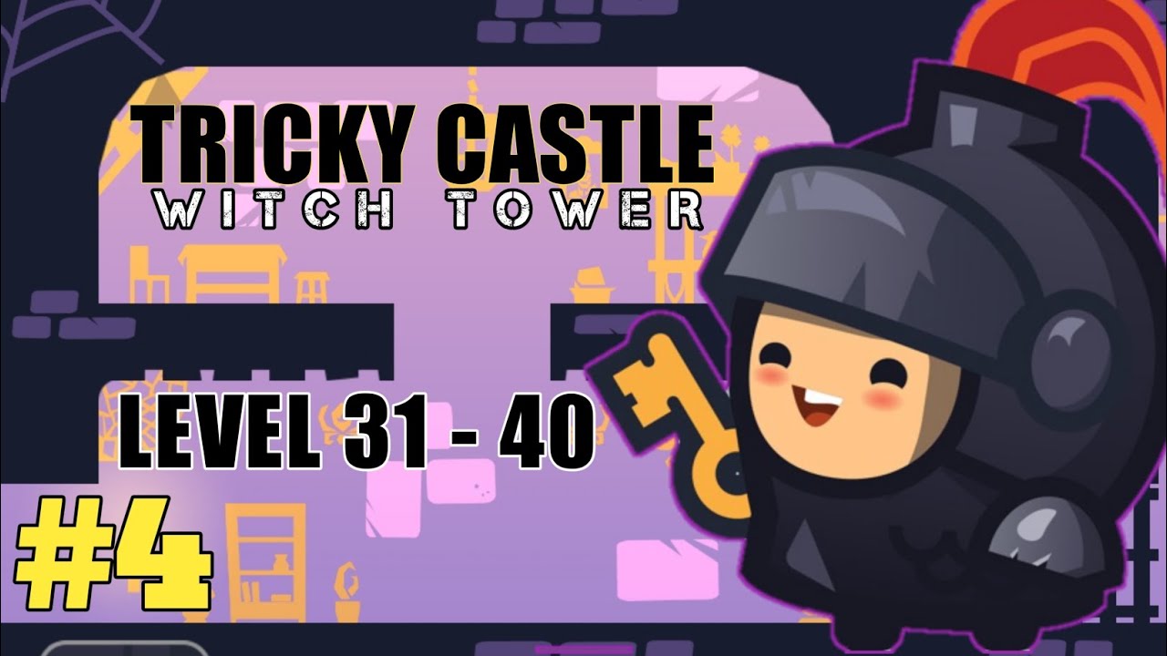 Tricky castle 31 - 40 levels | WITCH TOWER | Part 4 - YouTube