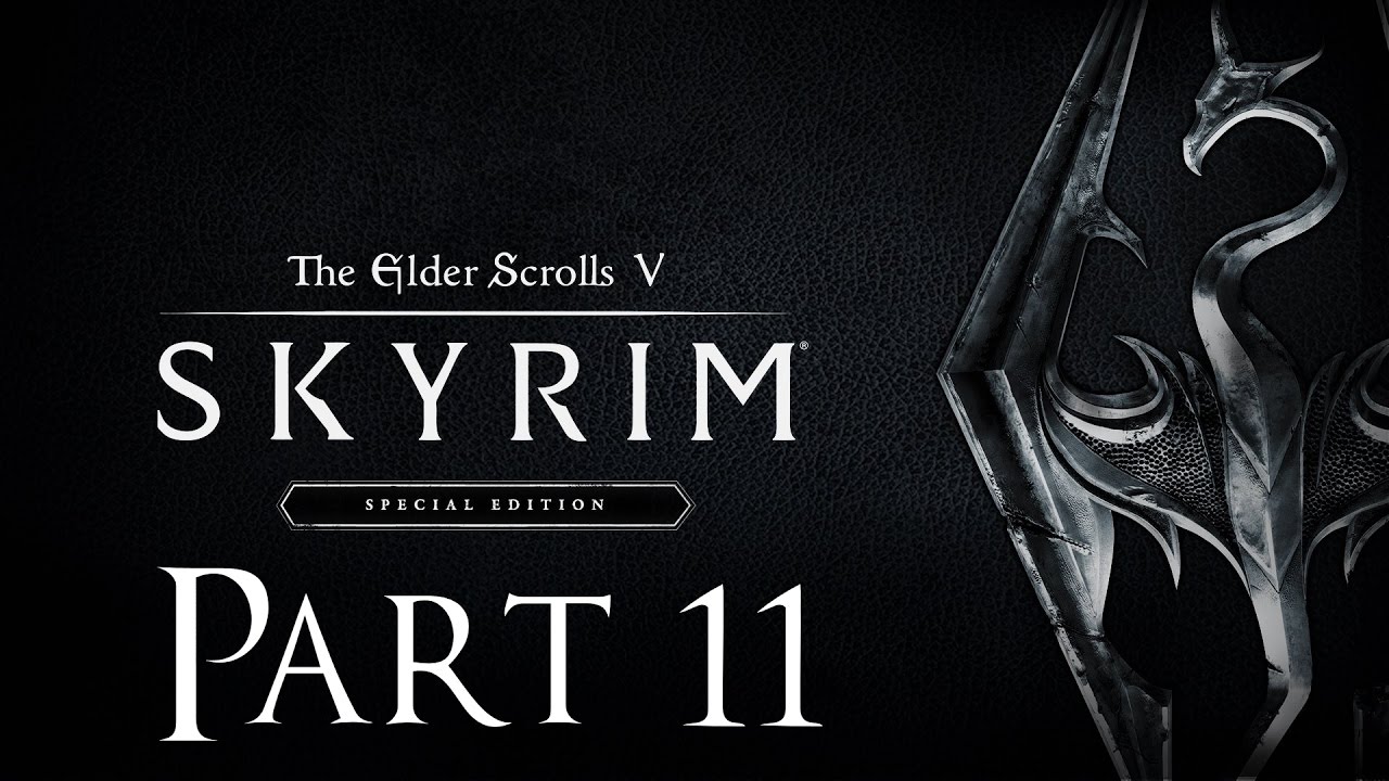 Skyrim: Special Edition Gameplay Part 11 - "Treva's Watch ...