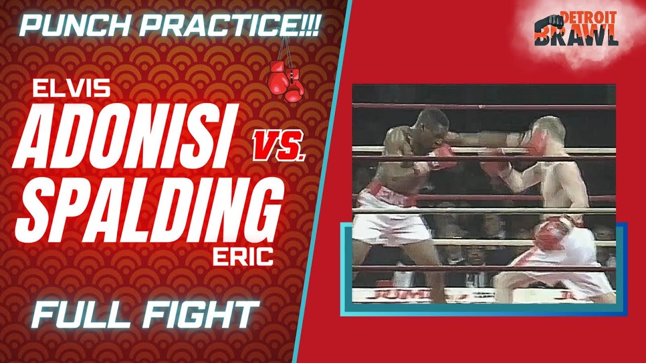 PUNCH PRACTICE! Elvis Adonisi vs Eric Spalding FULL FIGHT - YouTube