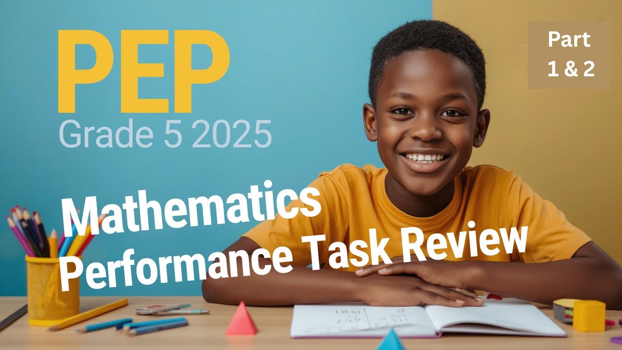2025 PEP Grade 5 Mathematics Performance Task| Part 1 - YouTube