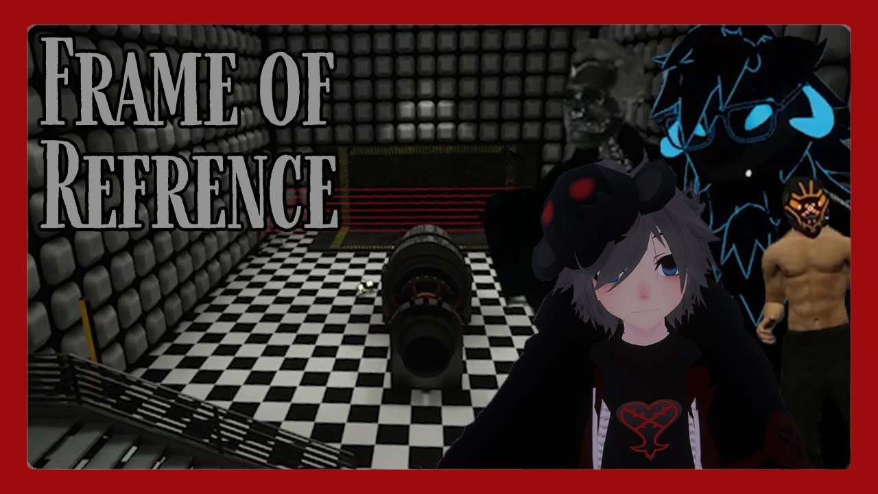 Frame of Reference (A VRChat Map) - YouTube