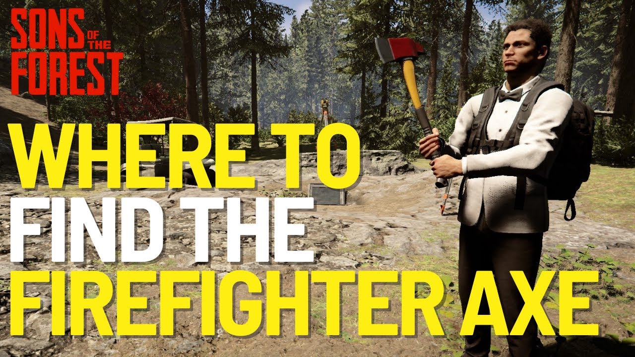 Where To Find The Firefighters Axe In Sons of the Forest 1.0 2024 - YouTube