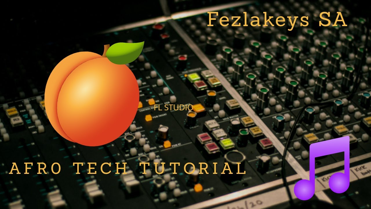 Afro Tech FL Studio Tutorial - YouTube