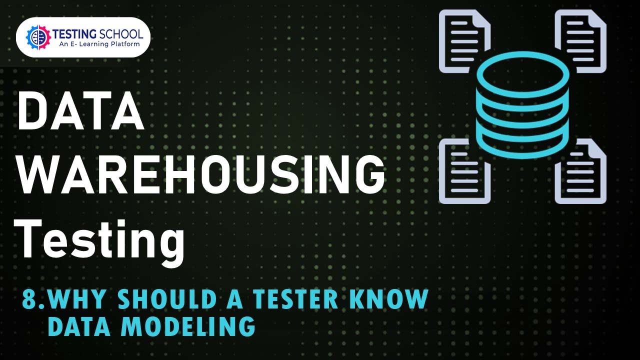 8 WHY SHOULD A TESTER KNOW DATA MODELING - YouTube