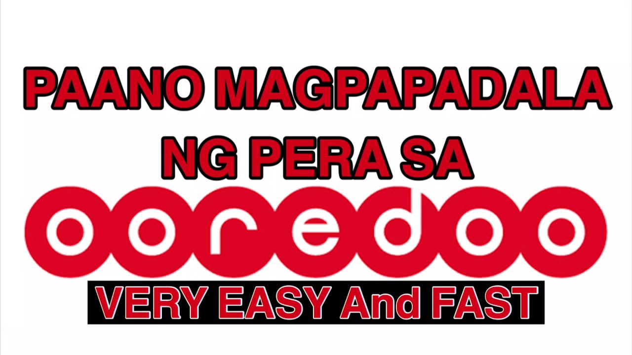 PAANO MAG PAPADALA NG PERA SA OOREDOO | QATAR TO PHILIPPINES - YouTube