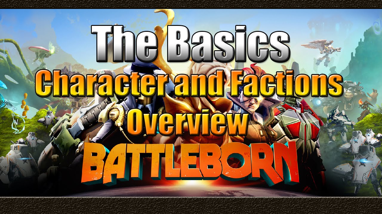 Battleborn | The Basics | Characters and Factions Overview | Battleborn News - YouTube
