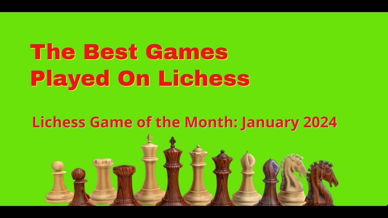 Lichess Game of the Month: January 2024 | The Space Advantage And A ...