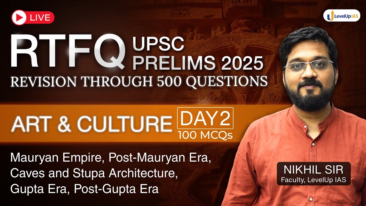 🔴RTFQ Day 2: History Art & Culture | Revision Through 500 Ques | UPSC ...