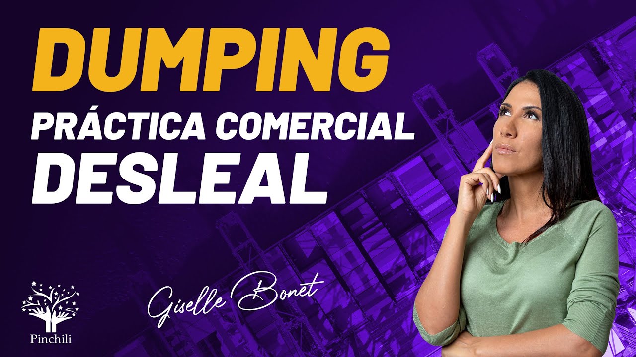 "Dumping" Práctica comercial desleal - YouTube